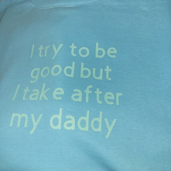 Take After My Daddy - Etsy