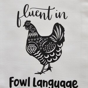 Funny Chicken Tea Towel: "fluent in Fowl Language" Cotton Dish Towel - Etsy