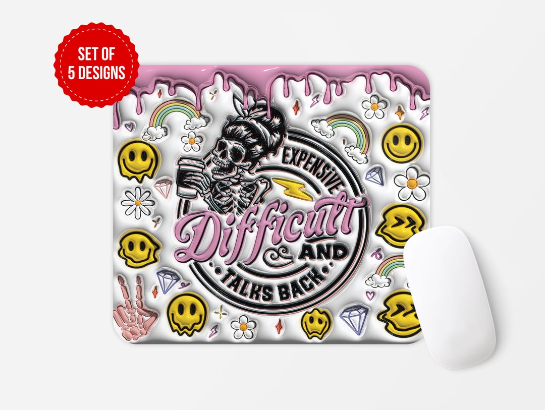 Expensive Difficult and Talks Back Mouse Pad PNG Sublimation Design ...
