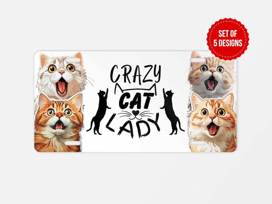 Crazy Cat Lady License Plate Sublimation Design, Funny Cat Gifts for ...