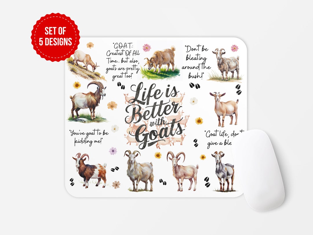 Life is Better With Goats Mouse Pad PNG Sublimation Design, Square ...