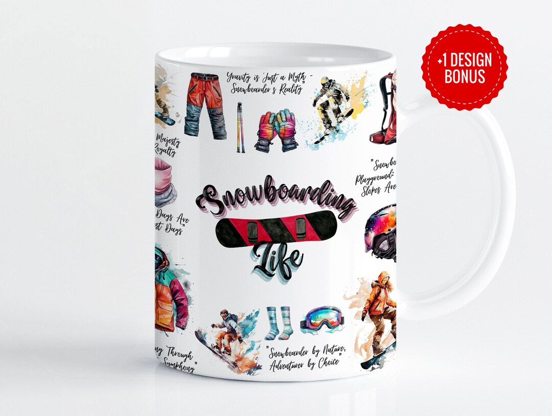 Snowboarding Life Mug Wrap Sublimation Template, 11oz & 15oz Designs ...
