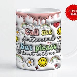 Call Me Antisocial but Please Don't Call Me Mug Wrap Sublimation ...
