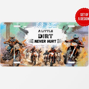 A Littel Dirt Never Hurt License Plate Sublimation, Motocross Dirt Bike ...