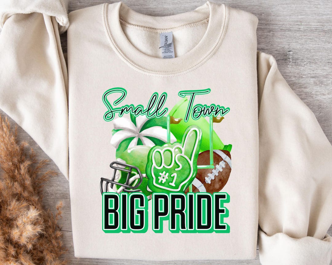 Small Town Big Pride Green Football Team Sublimation Design, PNG Image ...