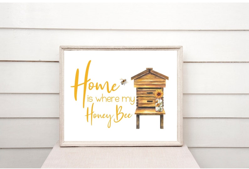Home is Where My Honey Bee Printable Honeybee Decor Instant Printable ...