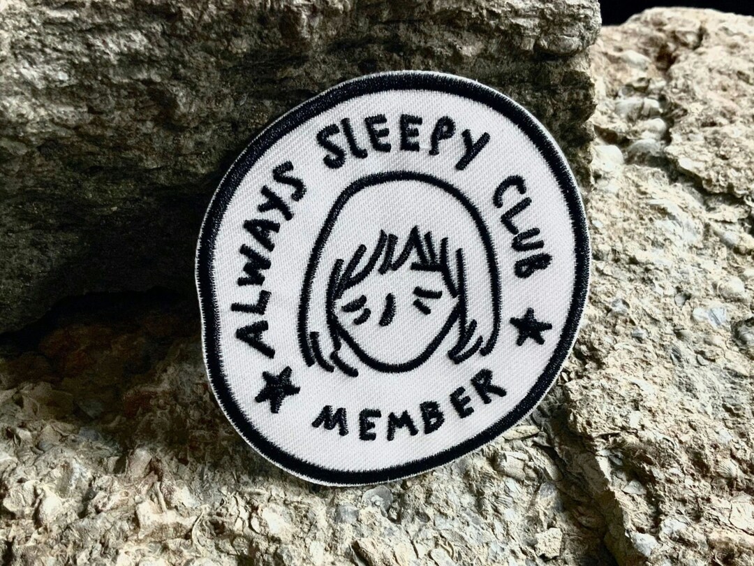 Always Sleepy Club Embroidered Patch - Funny Introvert Iron-on - Etsy