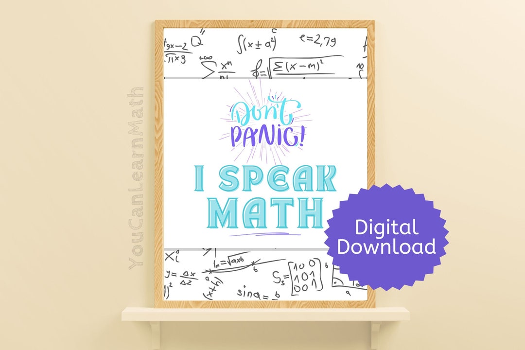 Don’t Panic! I Speak Math Poster | Algebra Geometry Trig Picture ...