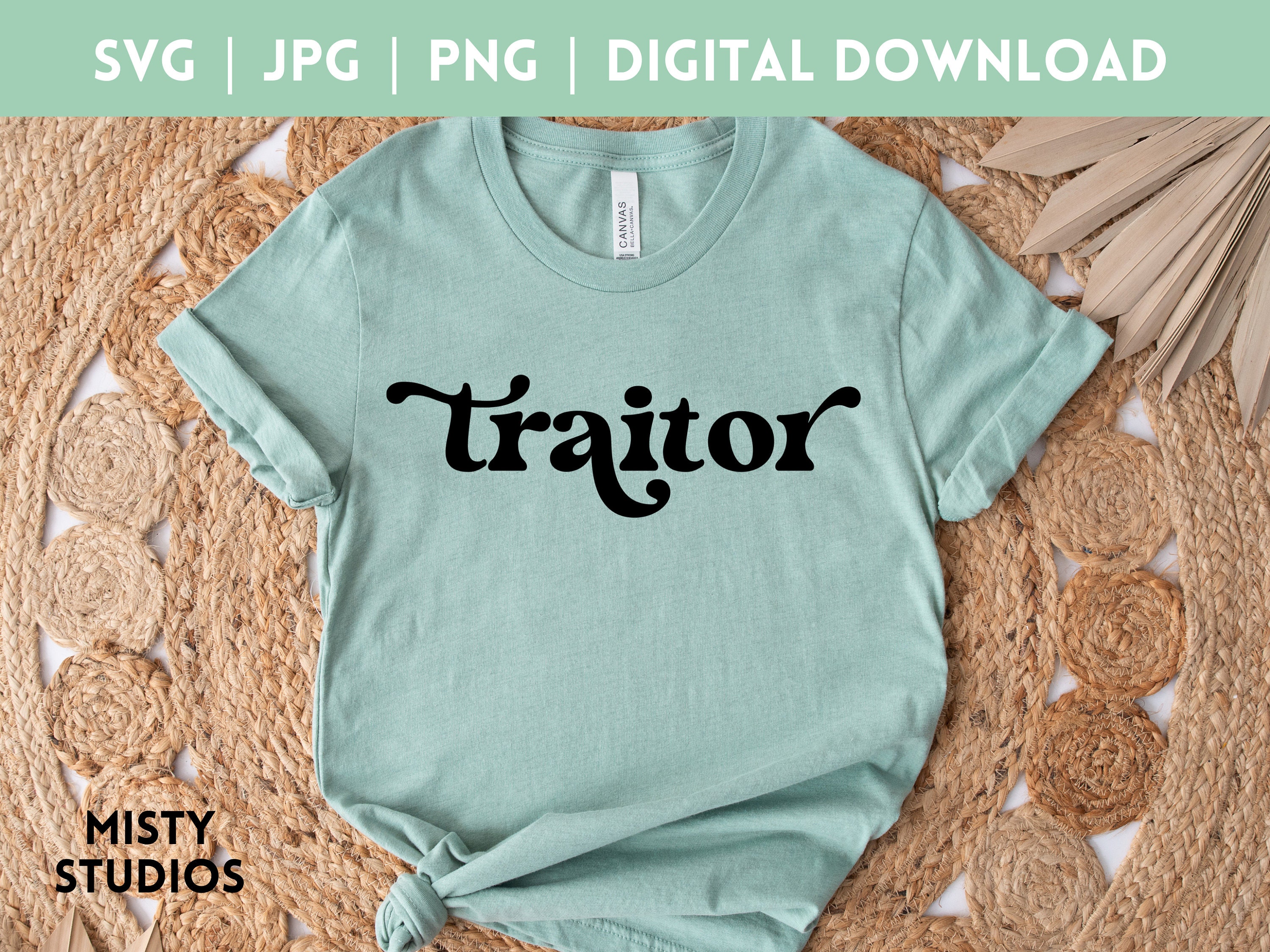 Funny Traitor Colleague SVG for Sweatshirts Tees Totes, Colleague ...