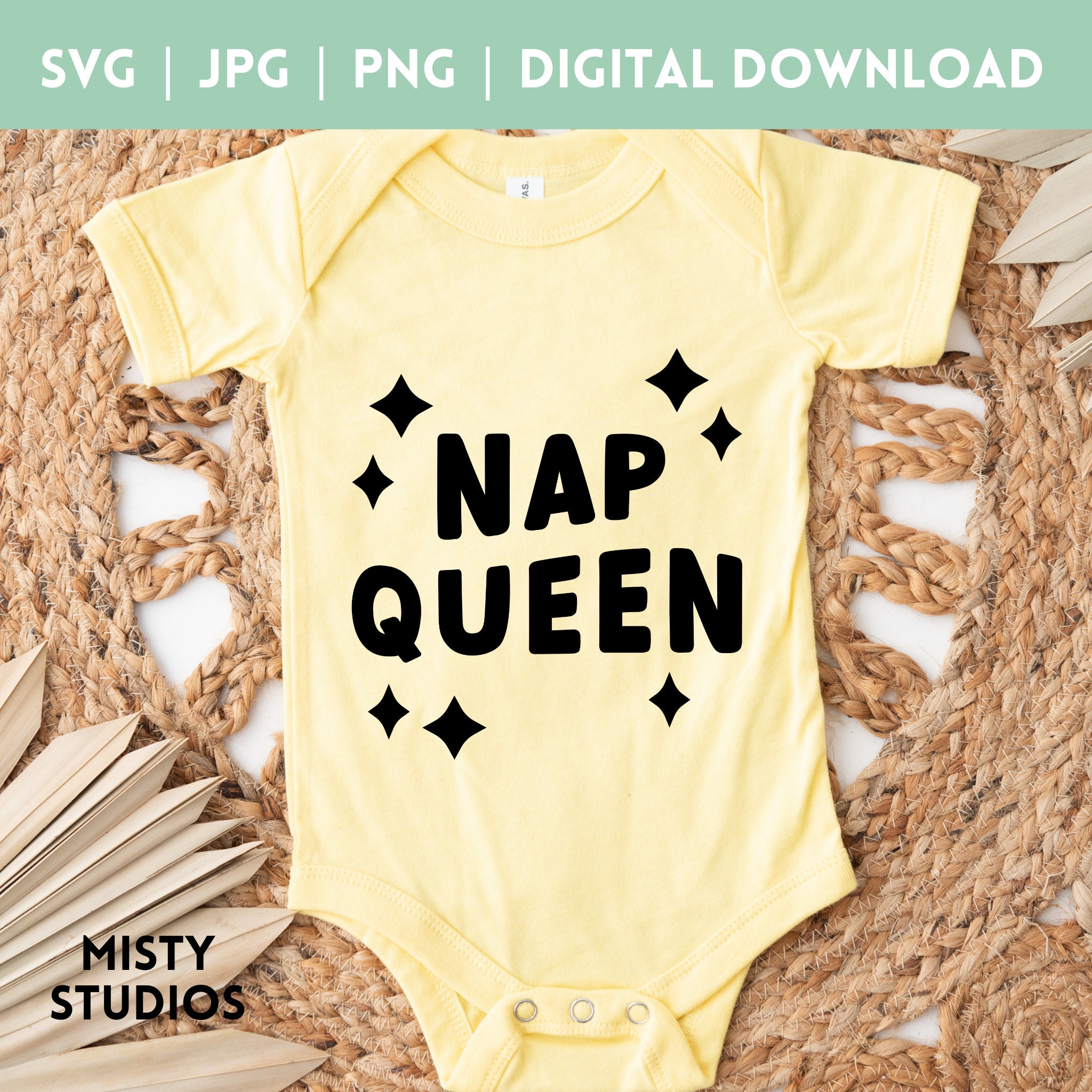 Nap Queen SVG Cute Download for Baby Onesie, Nap Queen Gift for Girls, Vintage Font PNG Cut File ...