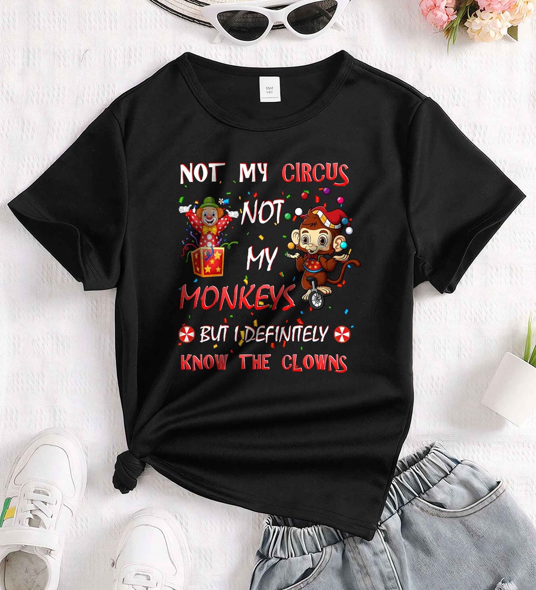 Not My Circus Not My Monkeys but I Definitely Know the Clowns - Etsy