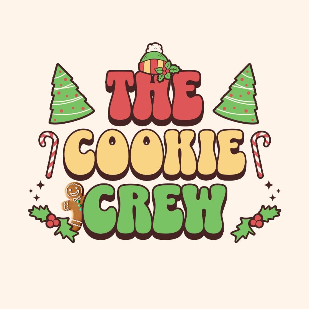 The Cookie Crew Sublimation/dtf - Etsy