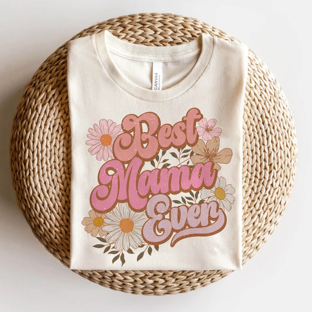 Best Mama Ever Mother's Day Png, Retro Floral Mama Png, Mothers Day Png, Groovy Mama Png, Mama ...