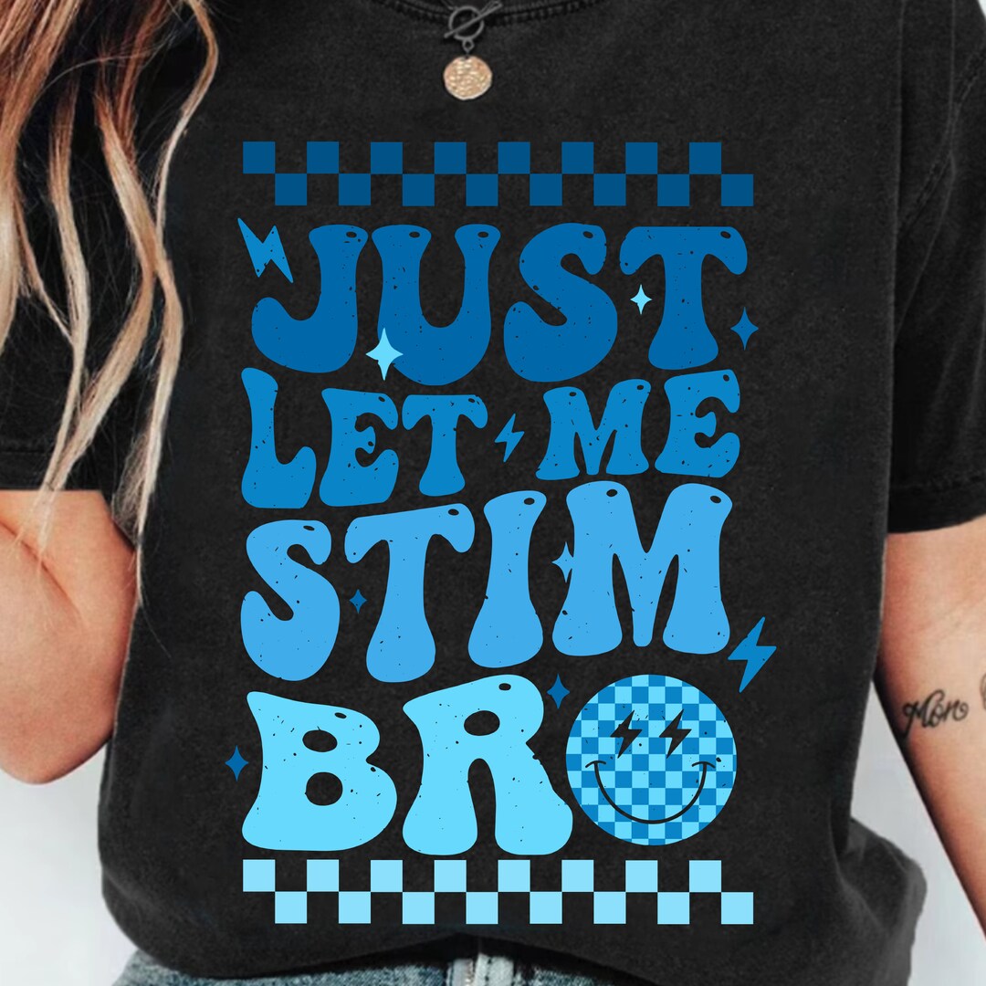 Just Let Me Stim Bro Png, Autism Awareness Groovy Png, Autism Support ...