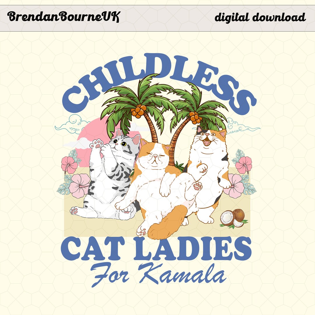 Childless Cat Lady Png, 2024 Election Political Png, Proud Childless ...