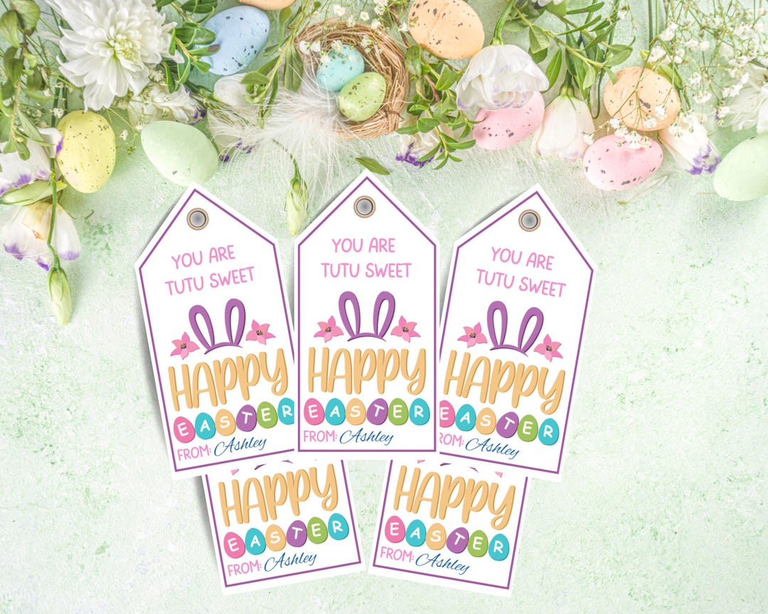Happy Easter Gift Tags | You Are Tutu Sweet Happy Easter Tags | Easter ...