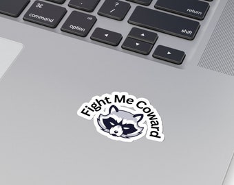 Fight Me Coward Raccoon Sticker, Raccoon Sticker Decal - Etsy