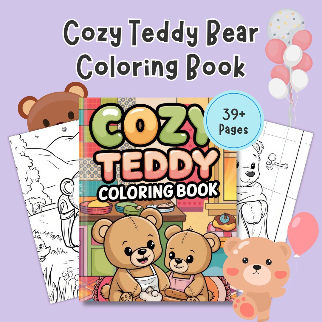 40 Cozy Teddy Bears:teddy Bears Coloring Pages,super Cute Animal ...