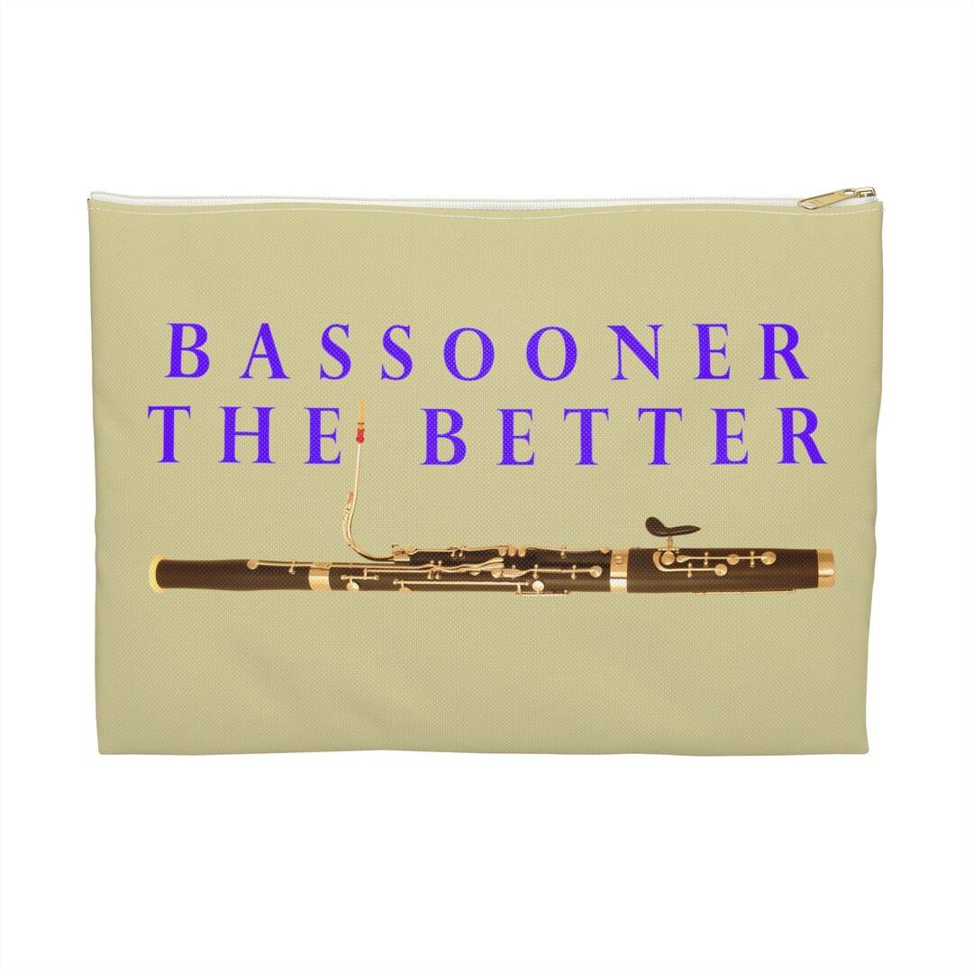 Bassoon Teacher Gift, Bassooner the Better, Reeds, Pull Through and ...