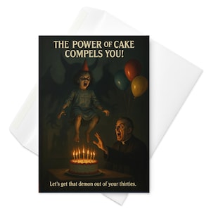 The Power of Cake Compels You – Funny Exorcist Parody Birthday Card ...