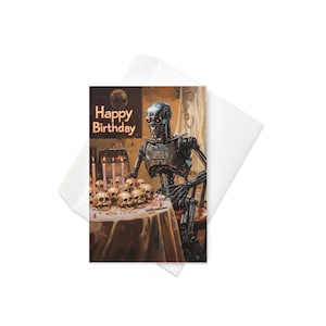 Dark Humor Terminator Birthday Card - Robot on Skull Table, Sci-fi ...