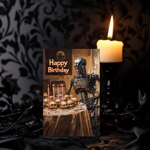 Dark Humor Terminator Birthday Card - Robot on Skull Table, Sci-fi ...