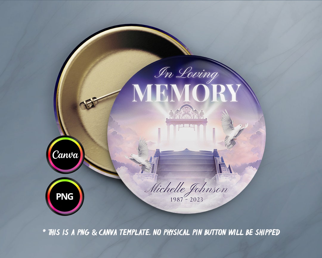 In Loving Memory Pin Button Canva Template, Memorial Button Pin ...