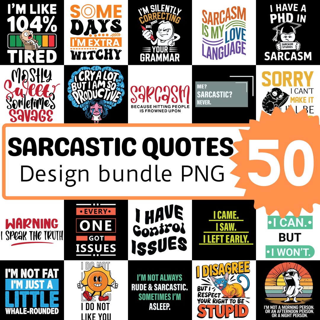 50 Funny Sarcastic Quotes T-shirt Design Bundle PNG, Funny Sarcasm T ...