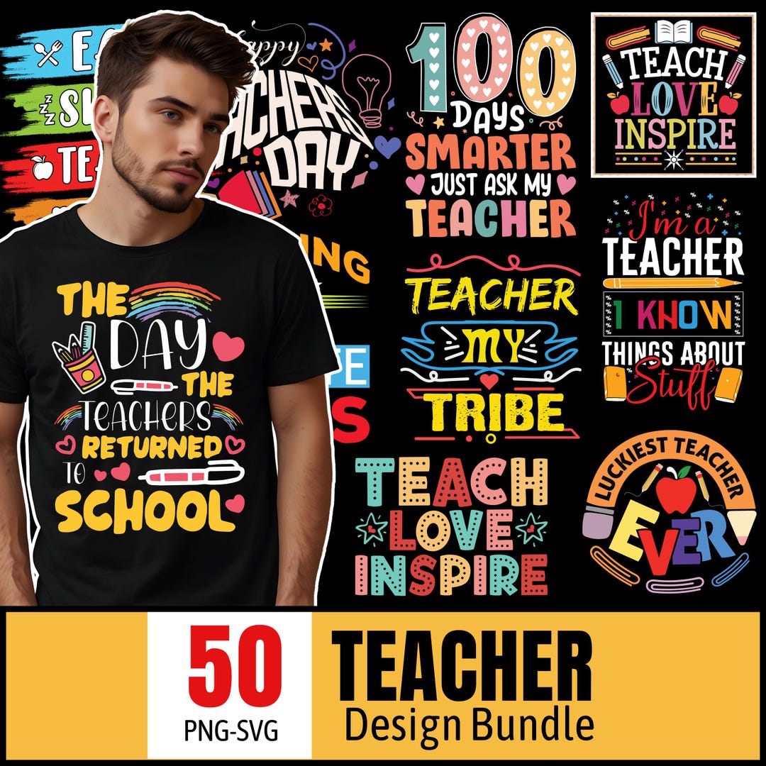 Teacher T-shirt Design Bundle: 50 PNG & SVG Files (digital Download) - Etsy