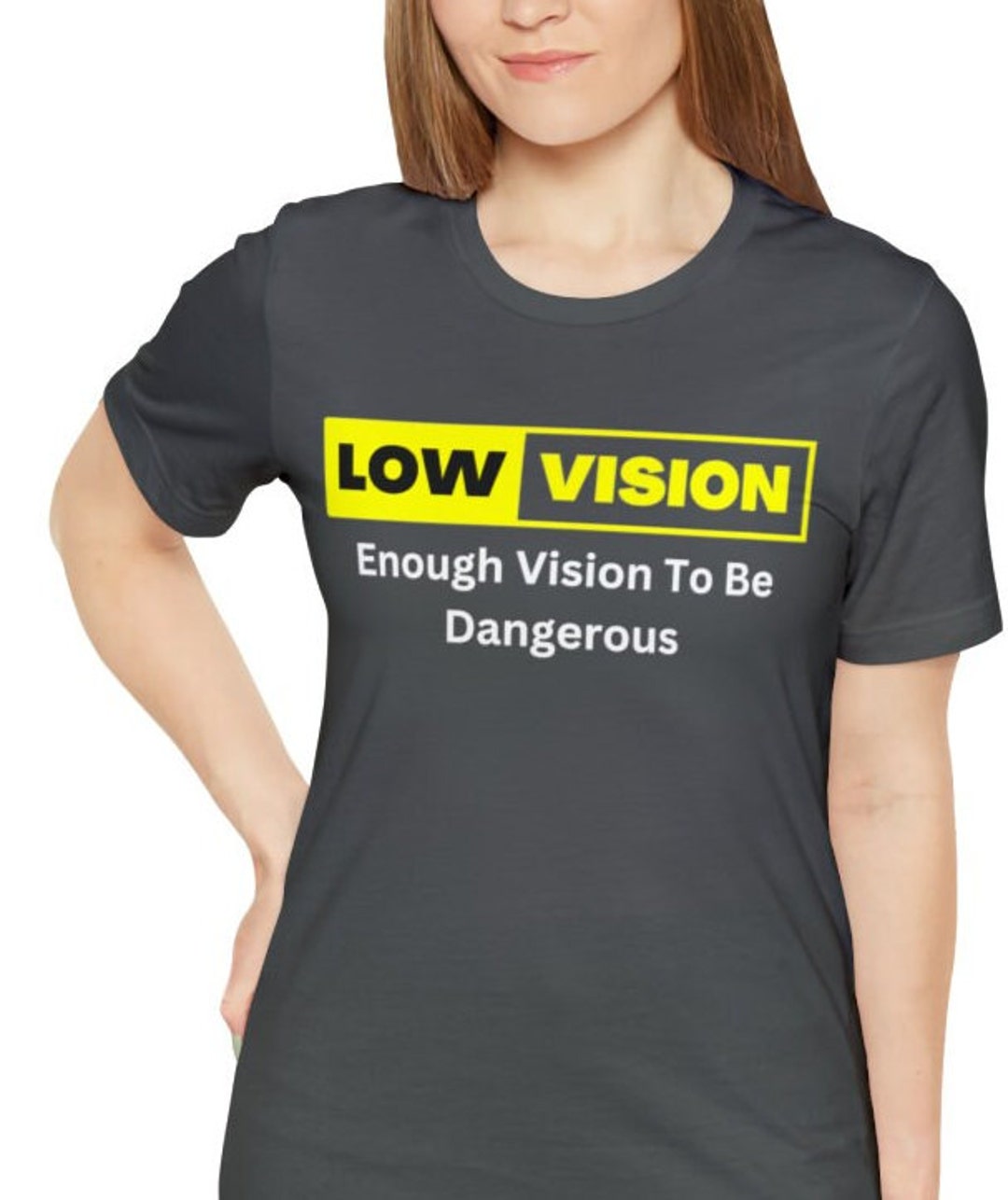 Enough to Be Dangerous Low Vision Shirt for Legally Blind, Funny Gifts ...