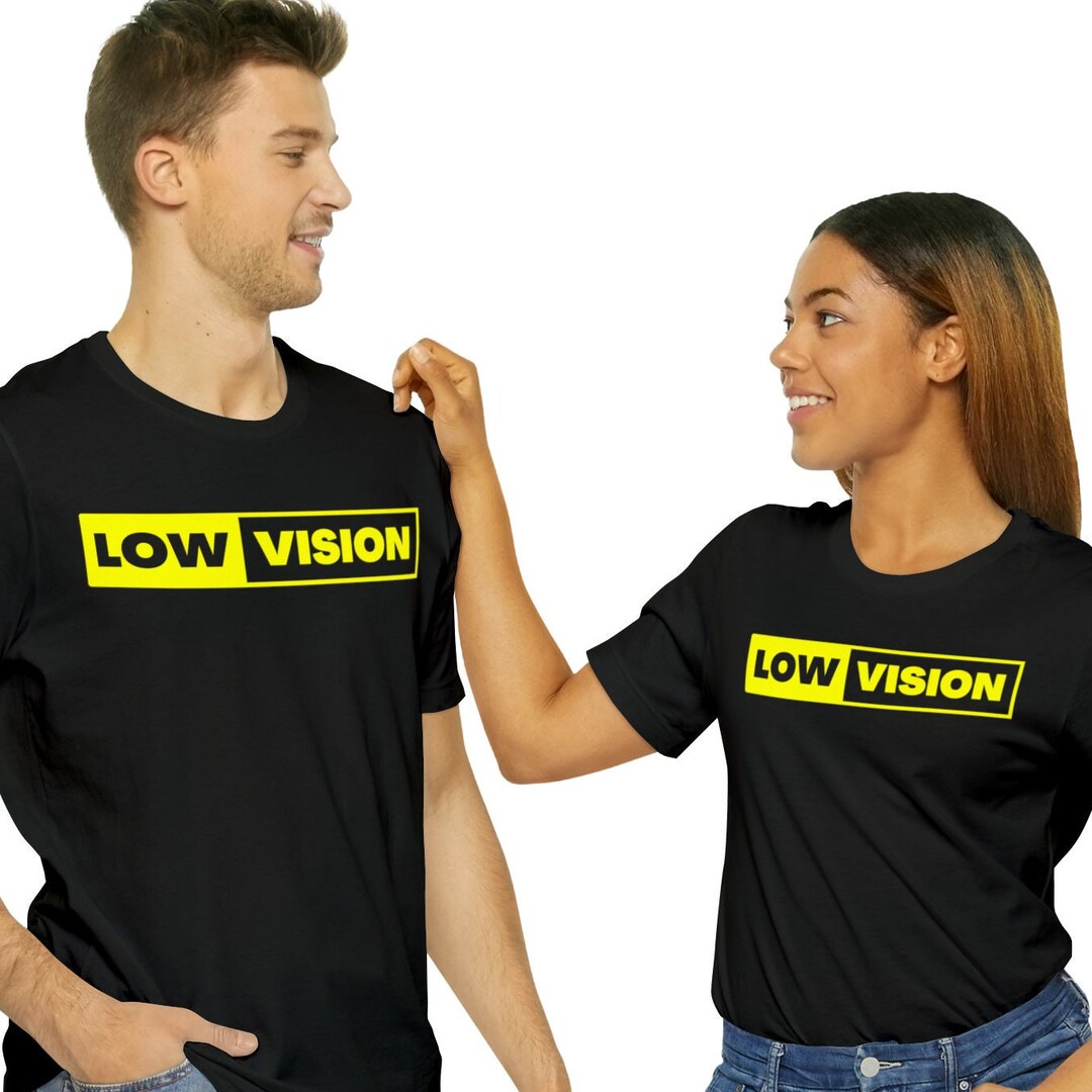 Low Vision Shirt for Blind Awareness, Legally Blind, Great Funny Gifts ...