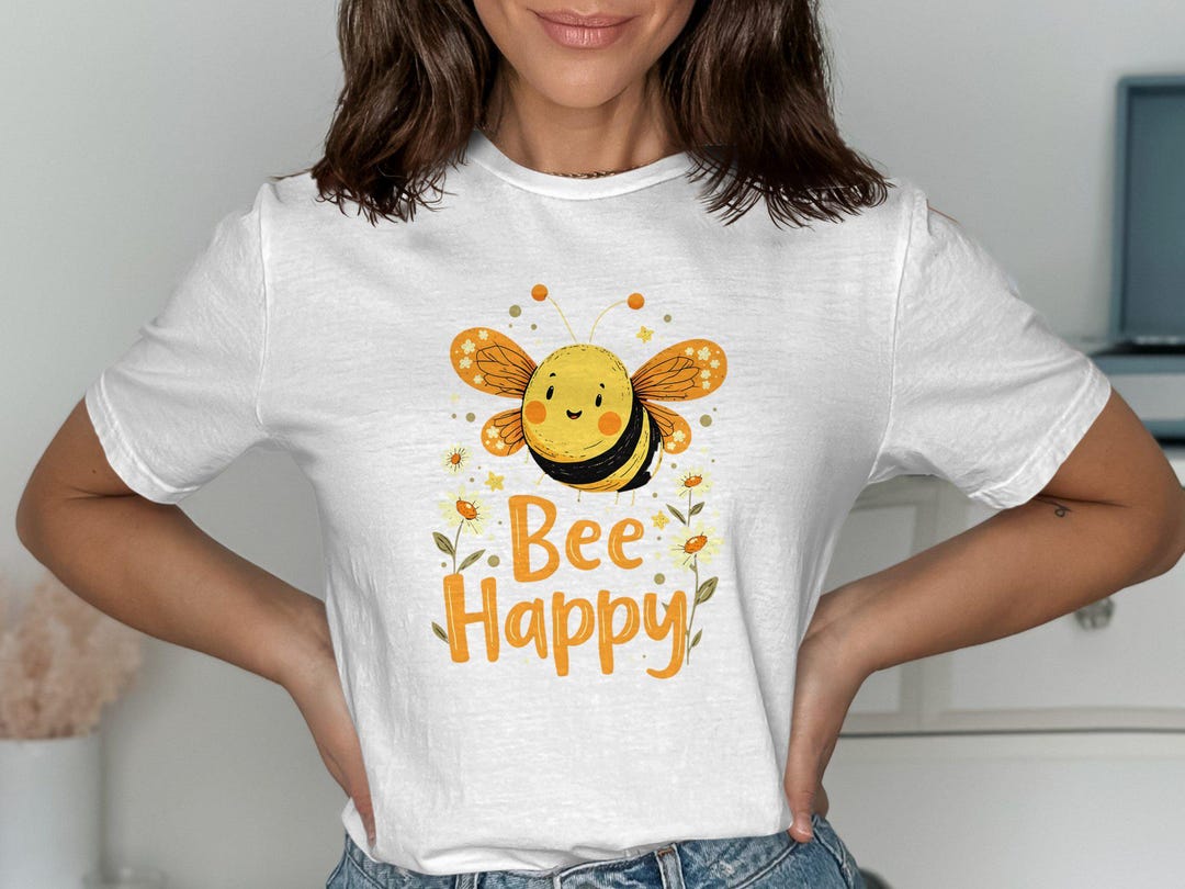 Bee Happy T Shirt Cute Yellow Bee Shirt Positive Vibes Tee ...
