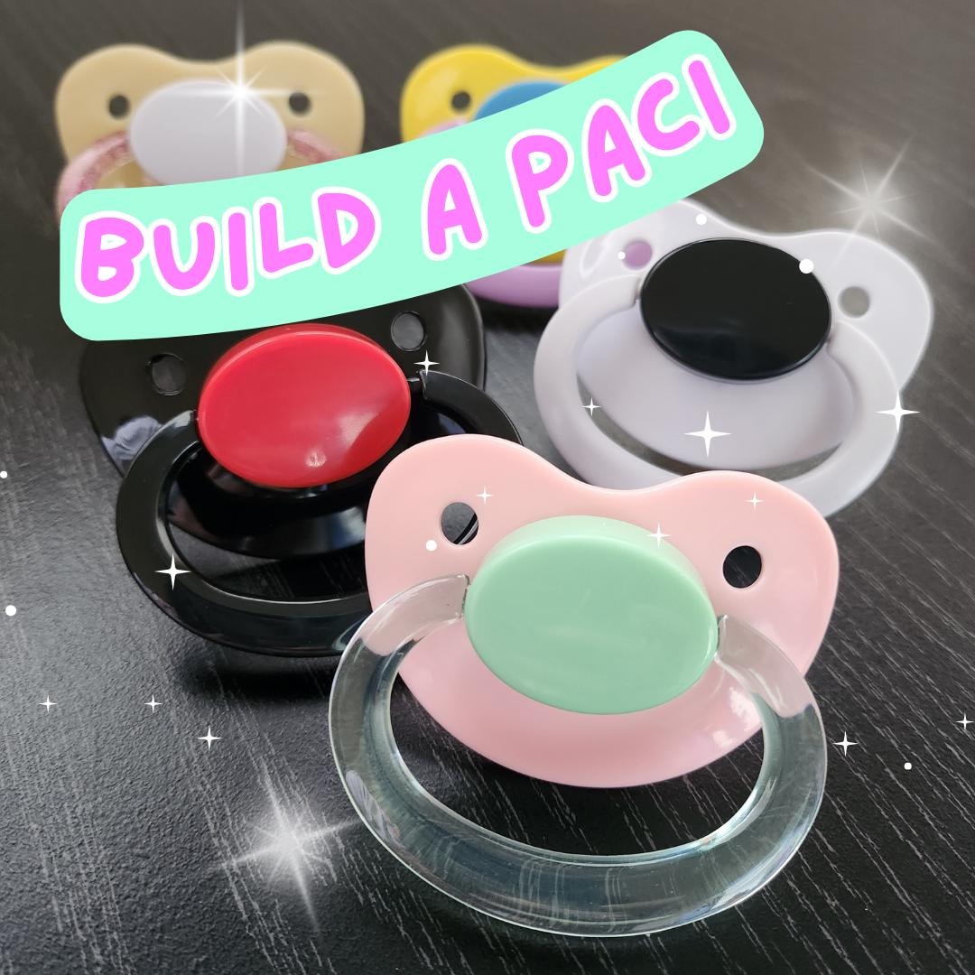 Build a Paci - Custom Adult Pacifier - Little Space, Agere, Age ...