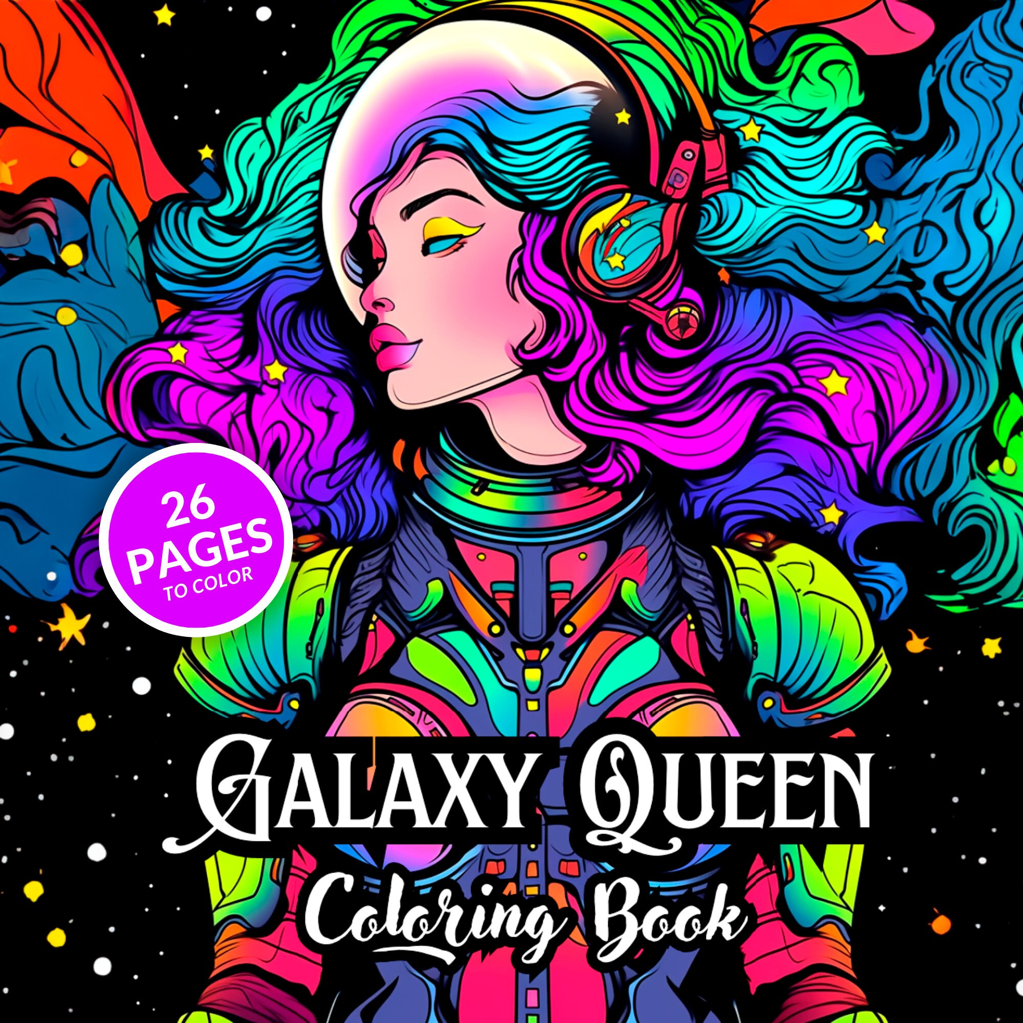 26 Galaxy Queen Coloring Pages, Galaxy Queen Coloring Book, Fun at Home ...