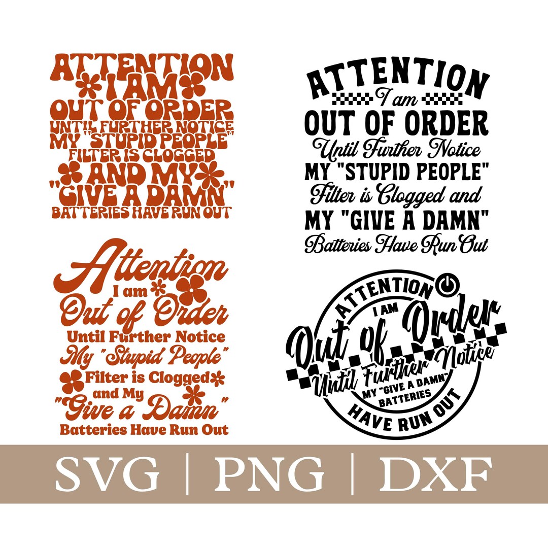 Attention I Am Out of Order SVG Retro Attention I Am Out of Order PNG ...
