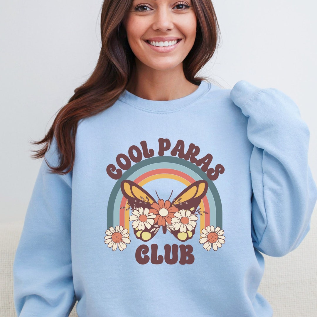 Cool Paras Club Paraprofessional Shirt Rainbow Para Sweatshirt Blue ...