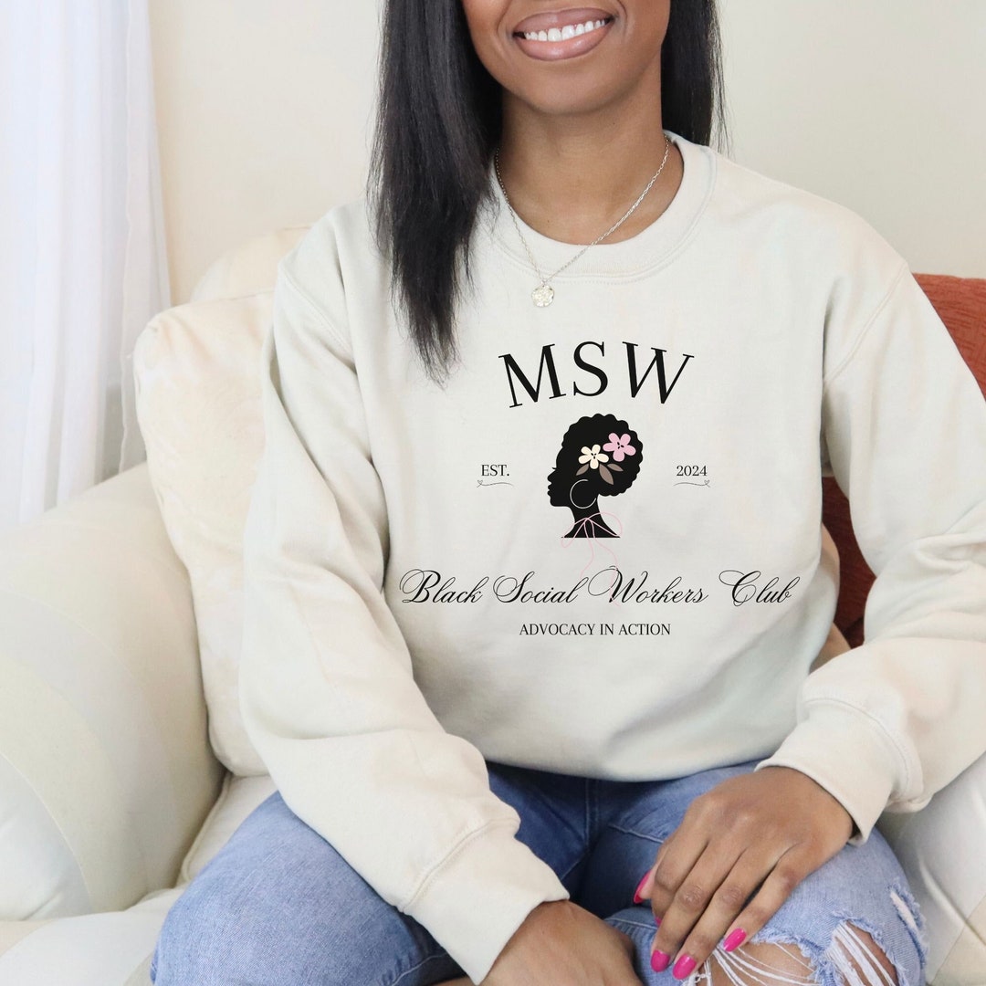 Black Social Worker Shirt MSW Graduation Gift Social Work Sweatshirt ...