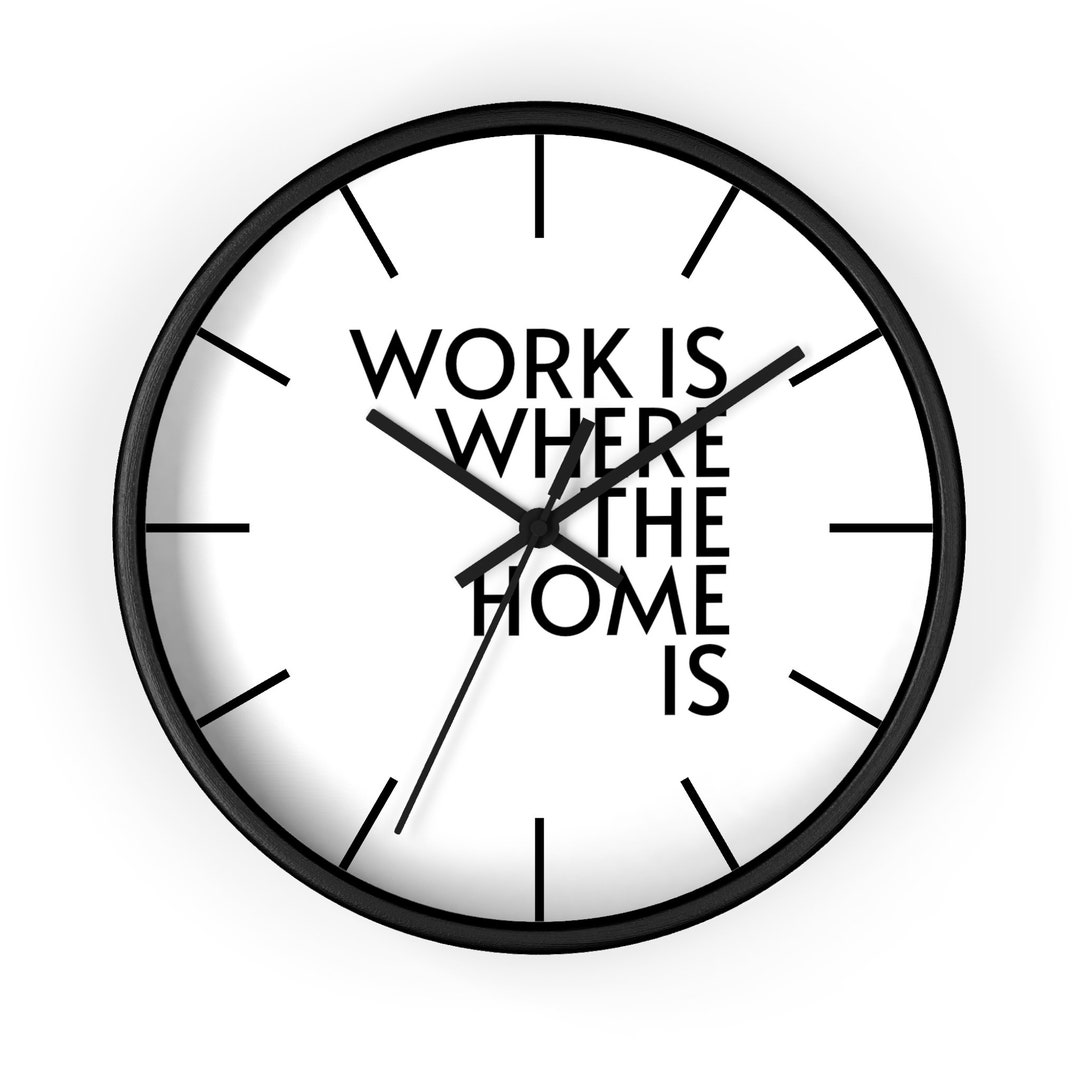 Funny Saying Wall Clock - Wooden Frame Wall Clock - Unique Home Gift ...