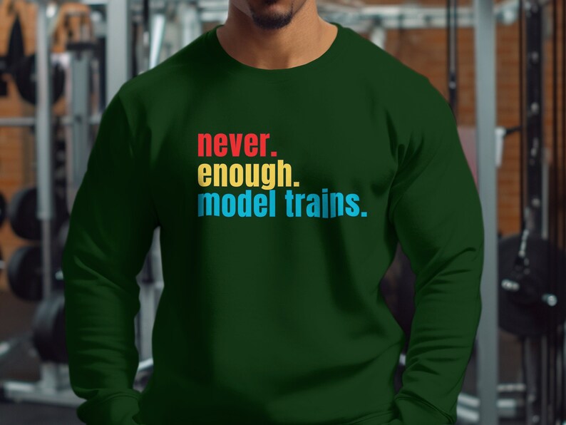 Never Enough Model Trains Shirt - Train Lover Gift - Crew Neck, V-neck ...