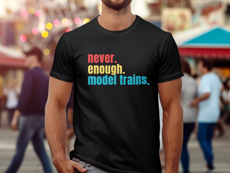 Never Enough Model Trains Shirt Train Lover Gift Crew Neck, V-neck ...