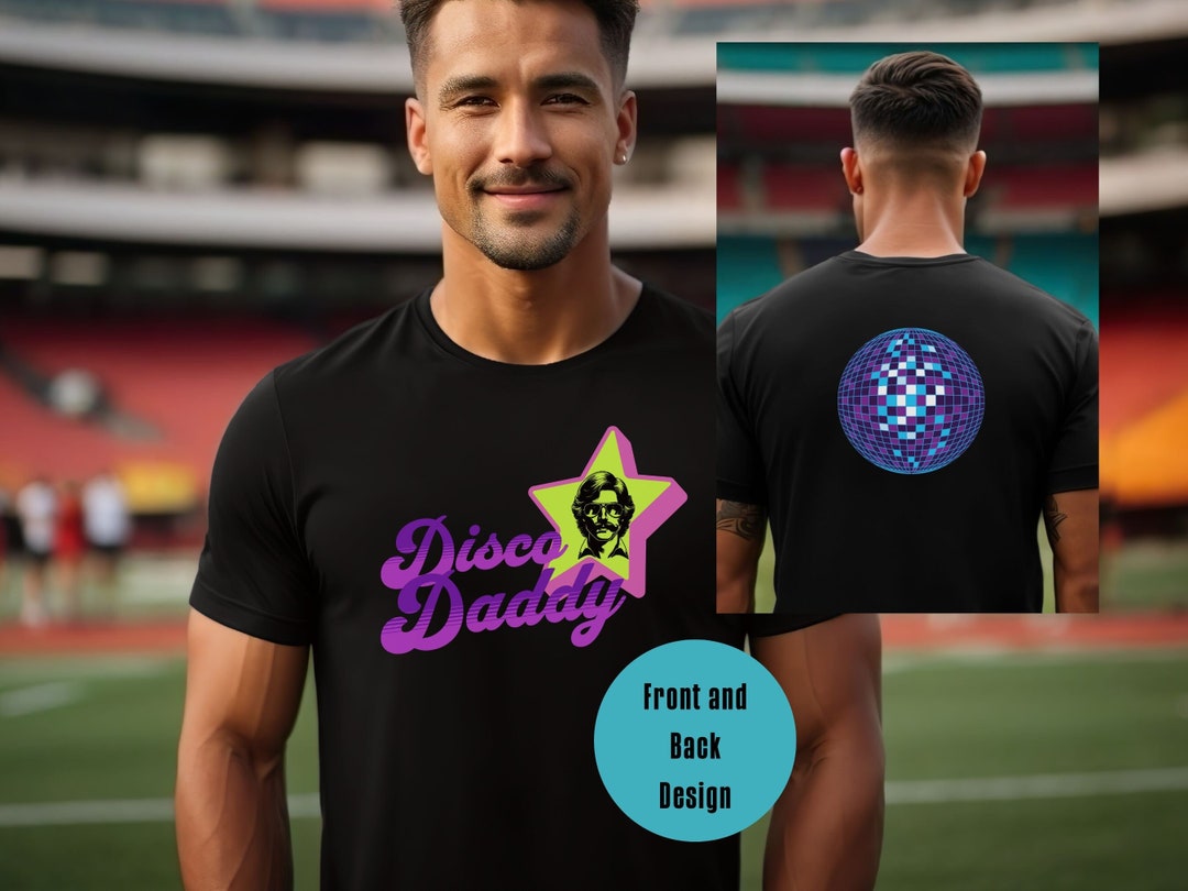 Disco Daddy Vintage-inspired Shirt, Front and Back Groovy Design, Retro ...