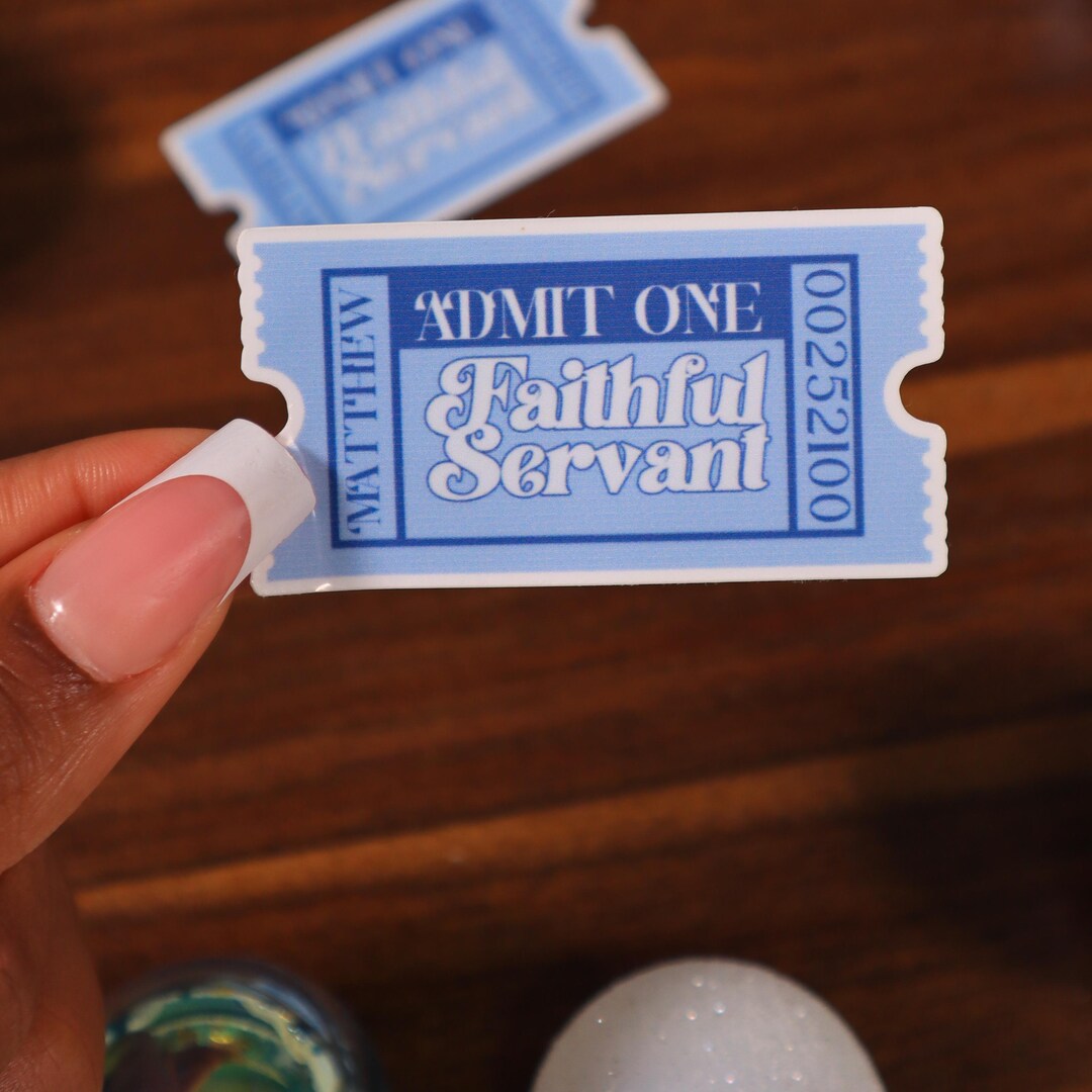 Faithful Servant Ticket Sticker - Christian Girl Sticker - Faith-based ...