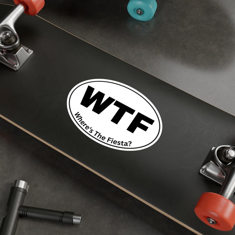 WTF Sticker, Where's the Fiesta, Funny Sticker, Wine Lover Gift, Vinyl ...