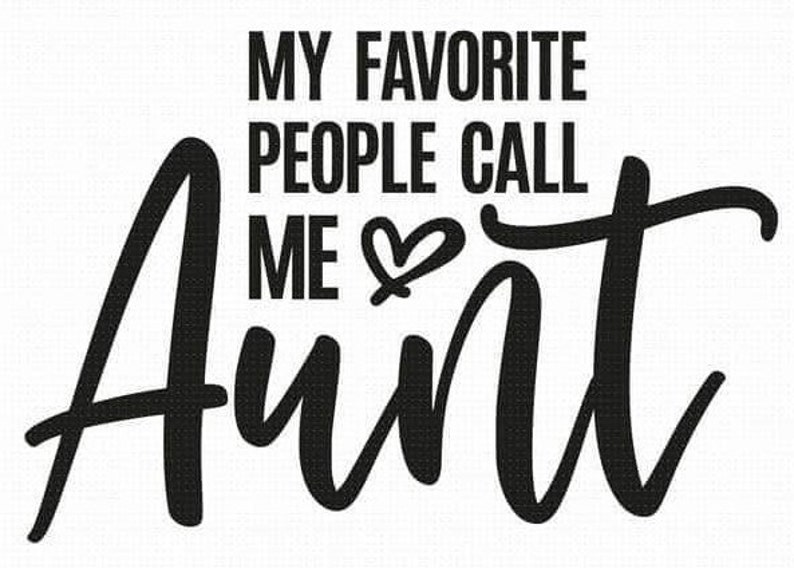My Favorite Calls Me Aunt - Etsy