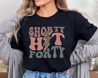 Retro Shorty Hit Forty Birthday Shirt 40th Birthday Tee 1984 Birthday ...