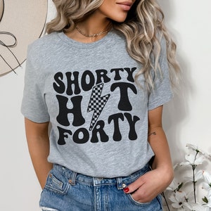 Retro Shorty Hit Forty Birthday Shirt 40th Birthday Tee 1984 Birthday ...