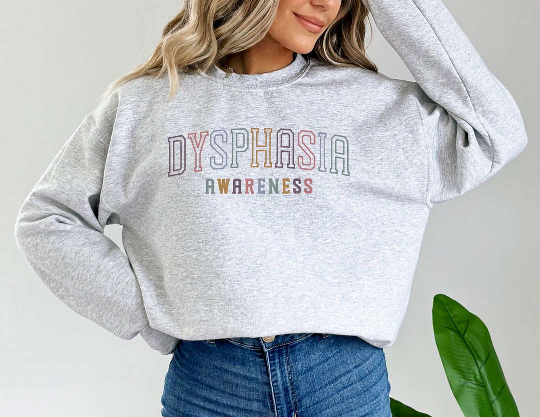 Dysphasia Awareness Sweatshirt Dysphasia Awareness Sweater Dysphasia ...