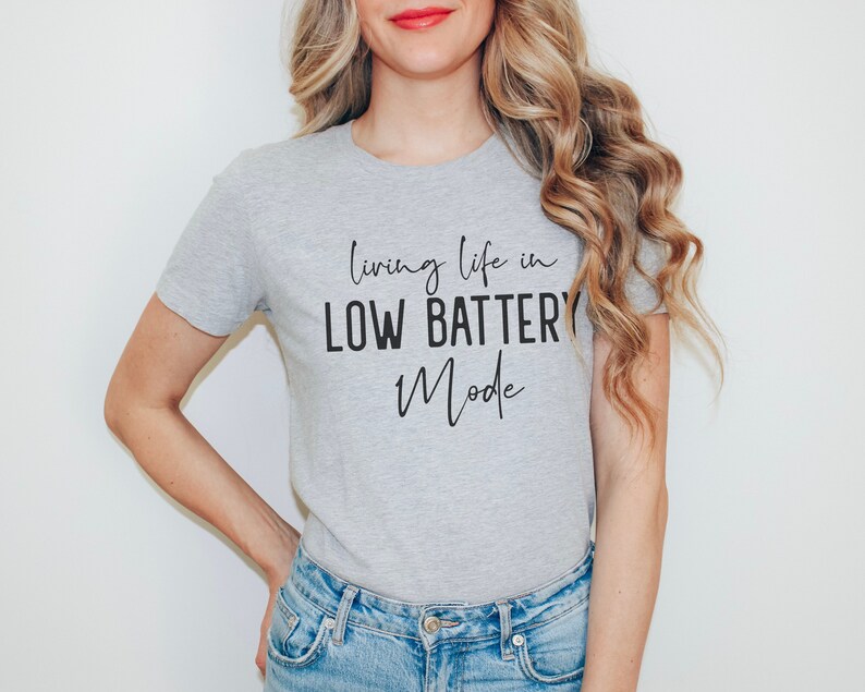 Living Life in Low Battery Mode Shirt, Chronic Illness T-shirt, Spoonie ...