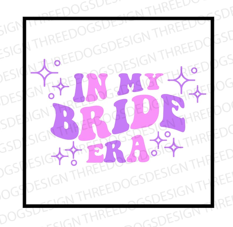 In My Bride Era - Instant Download - SVG, PNG, JPEG - Bride Era T-shirt ...