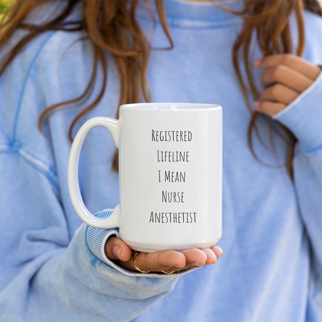 Anesthesia Nurse Coffee Mug With Funny Nursing Anesthesiologist Quote ...
